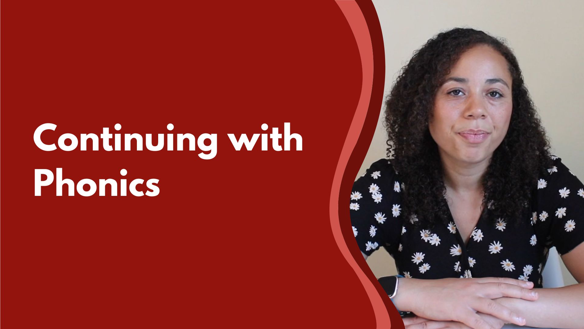 Continuing with Phonics - Creative Education