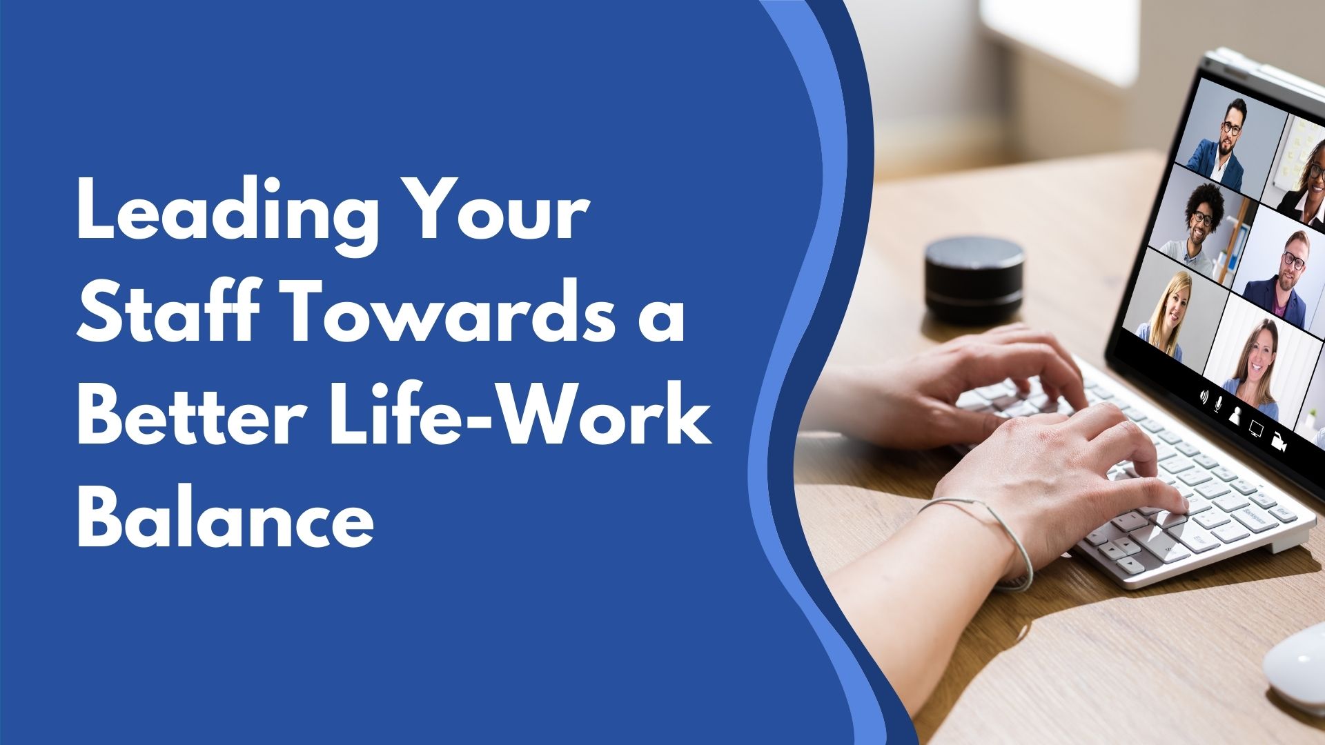 Leading Your Staff Towards a Better Life-Work Balance - Creative Education