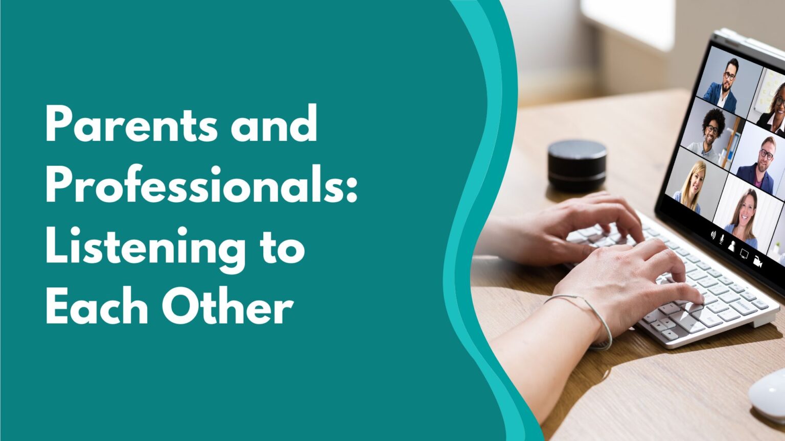 Parents and Professionals: Listening to Each Other - Creative Education