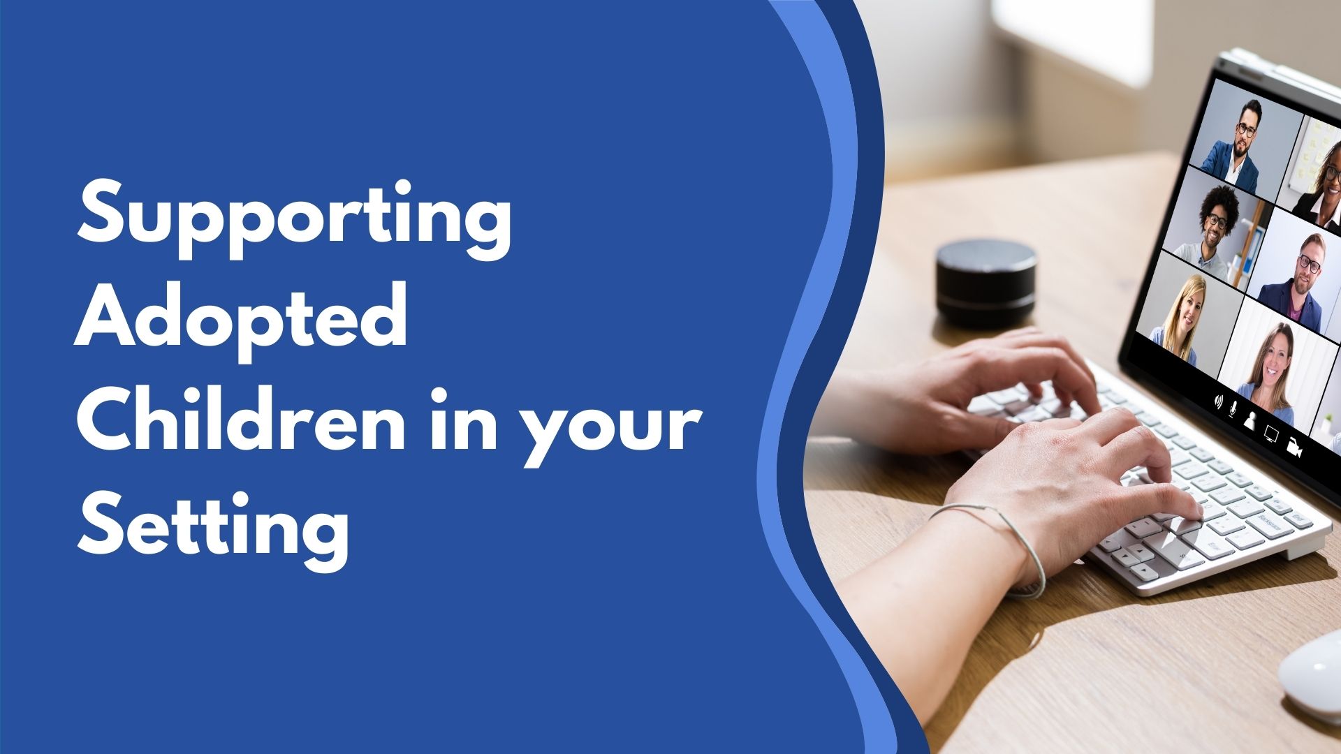 Supporting Adopted Children in your Setting - Creative Education