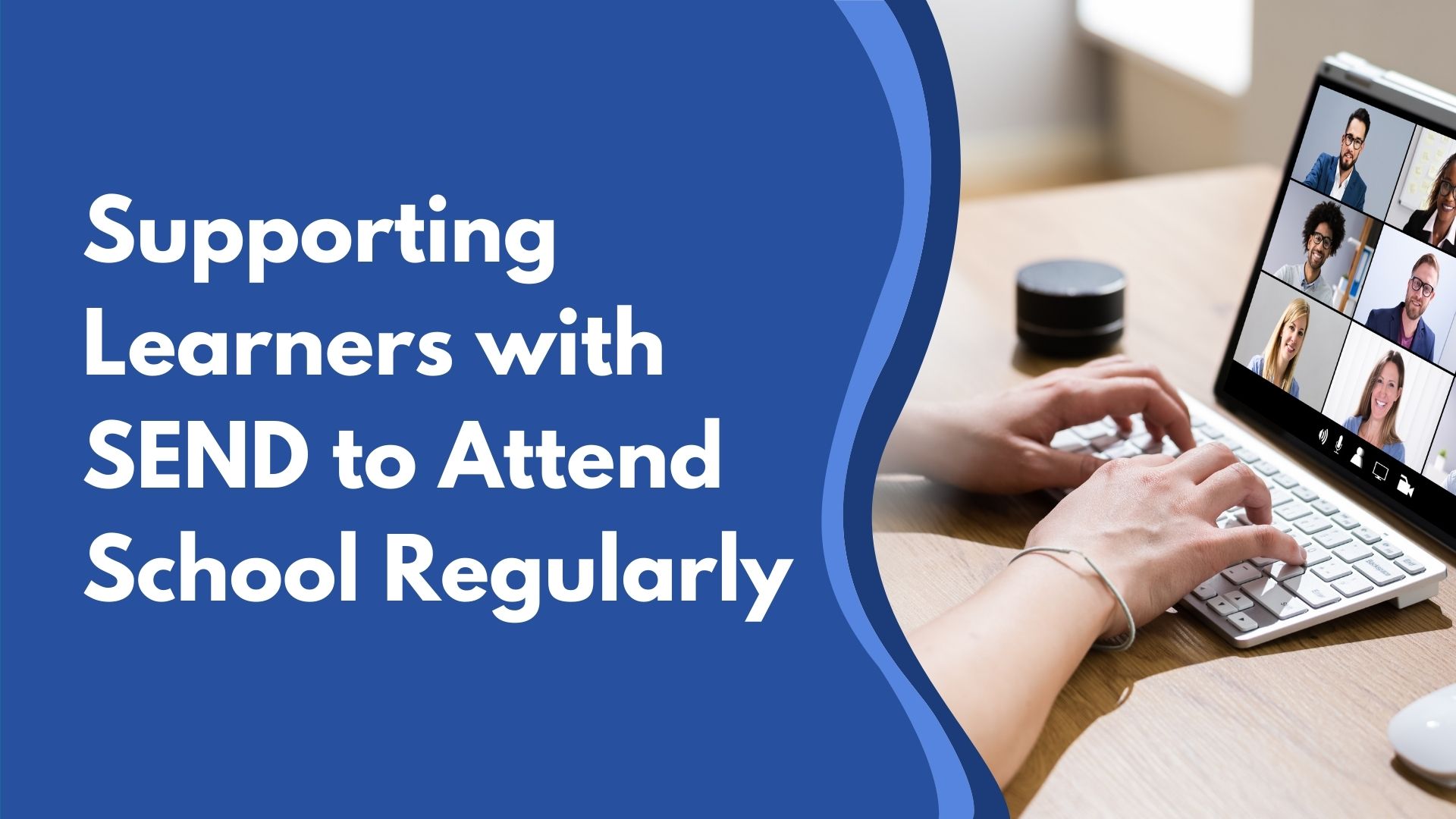 Supporting Learners with SEND to Attend School Regularly - Creative ...