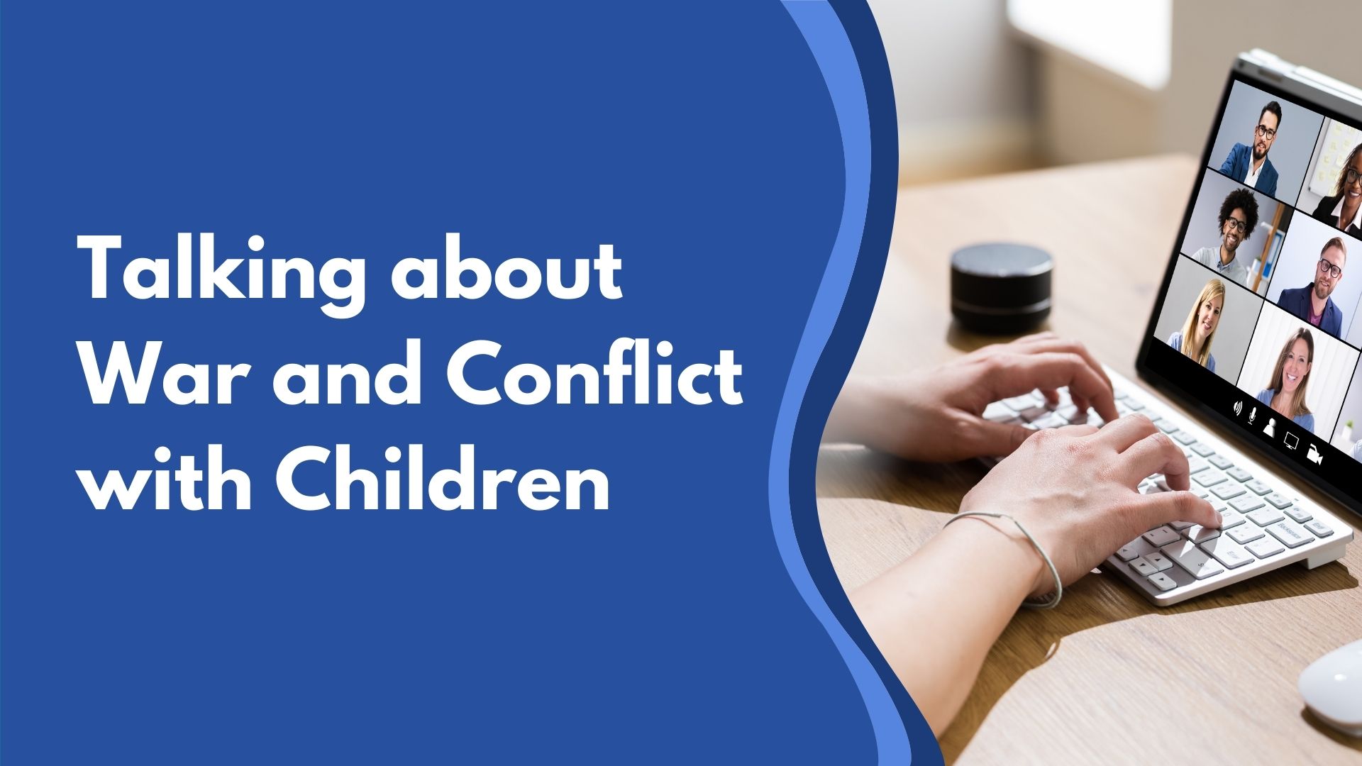 Talking about War and Conflict with Children - Creative Education