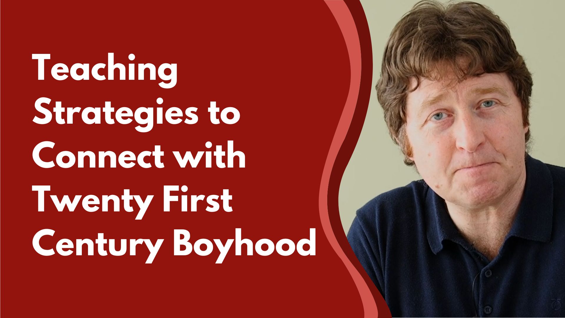Teaching Strategies to Connect with Twenty First Century Boyhood ...