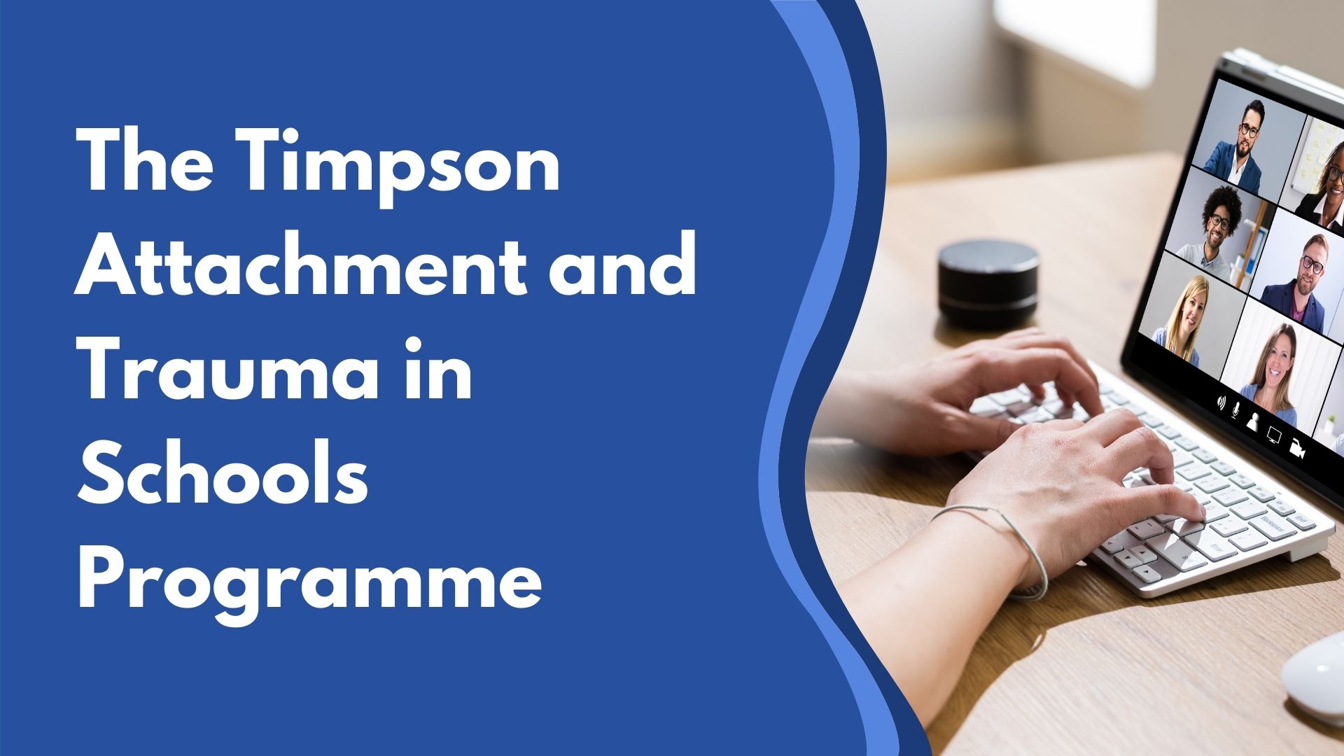 The Timpson Attachment and Trauma in Schools Programme - Key Learnings ...