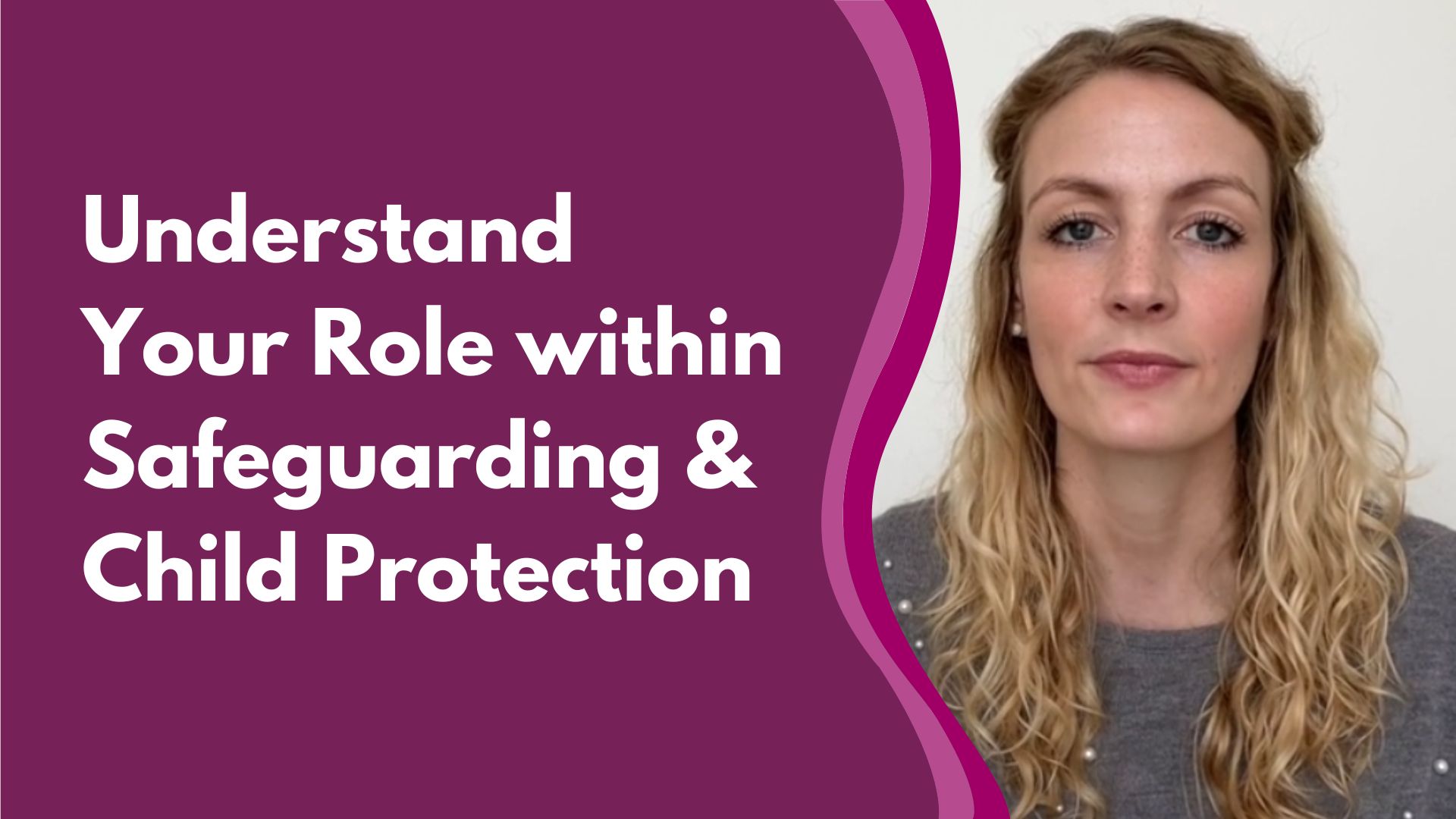 Understand Your Role within Safeguarding & Child Protection - Creative ...