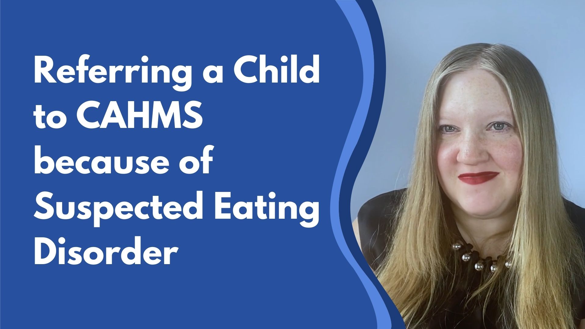 What Happens When you refer a Child to CAHMS because of a Suspected ...