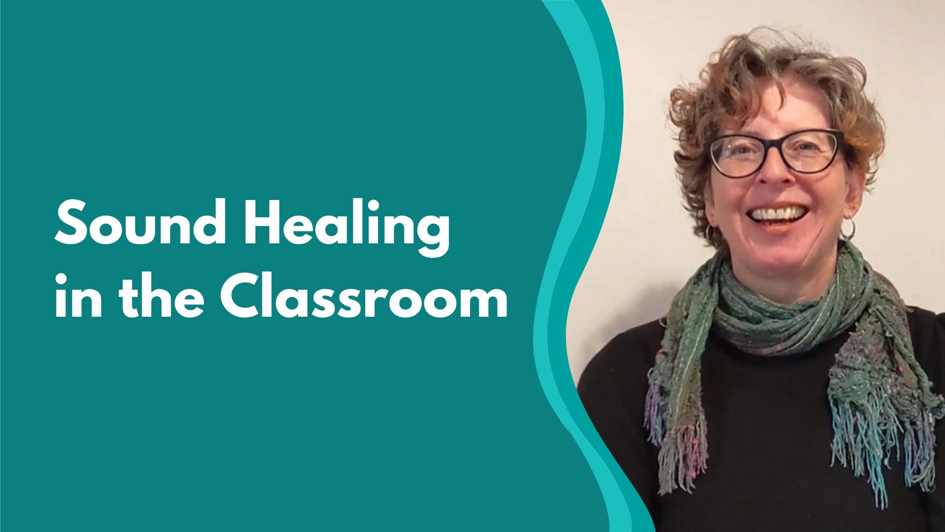 Sound Healing in the Classroom - Creative Education