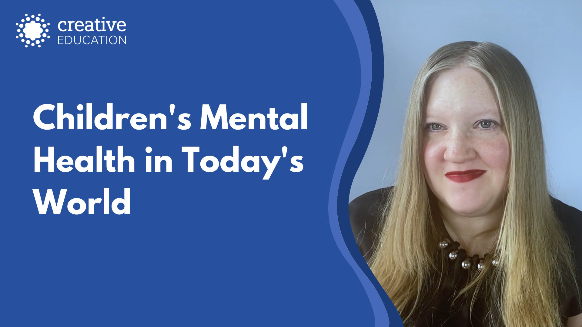 Children's Mental Health in Today's World - Creative Education