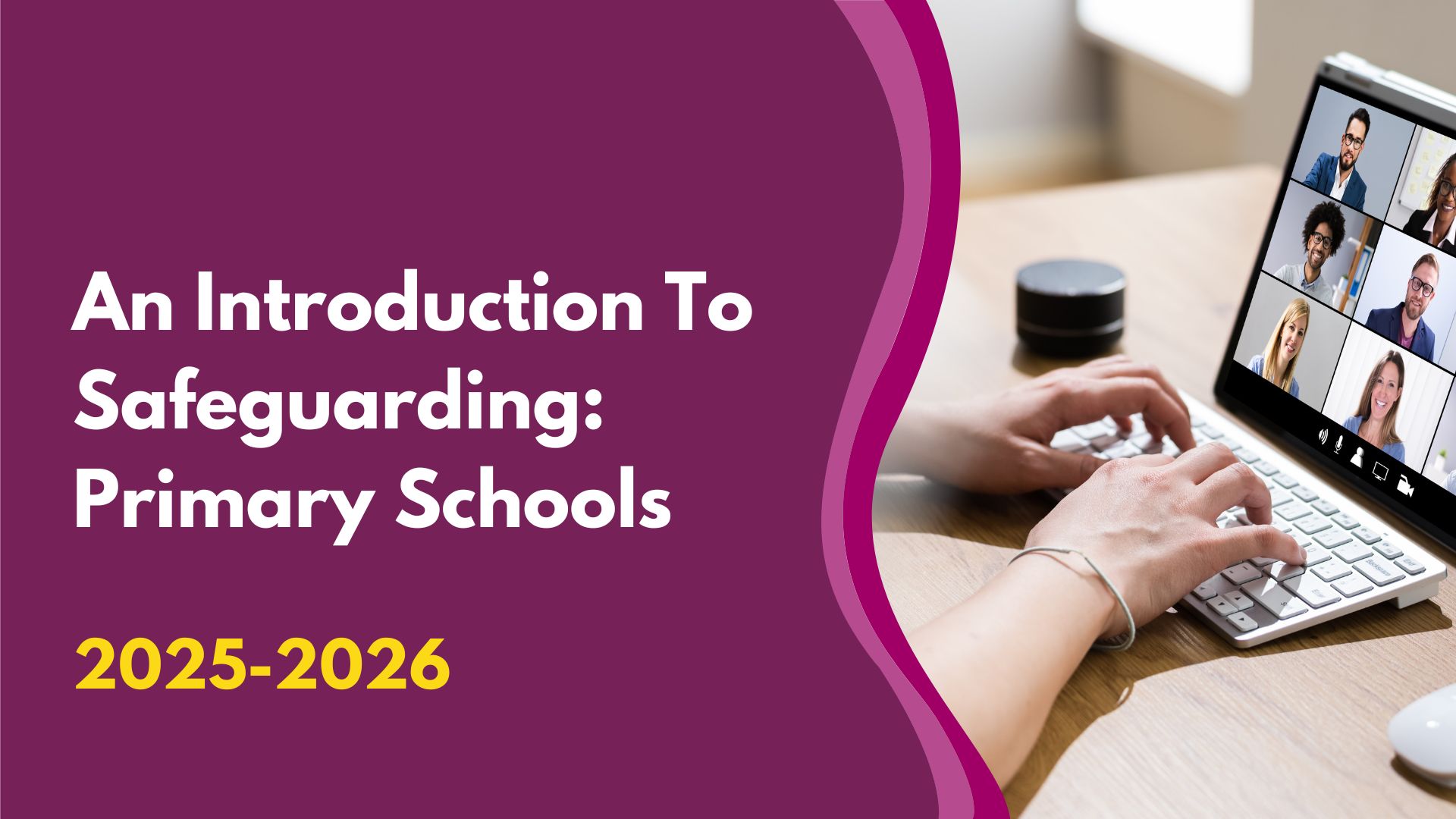 An Introduction to Safeguarding: Primary Schools 2025/2026 - Creative Education
